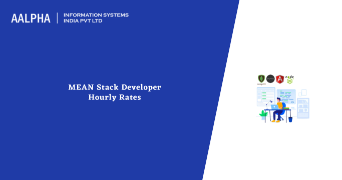 MEAN Stack Developer Hourly Rates : Aalpha