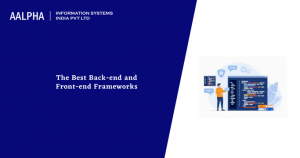 The Best Backend and Frontend Frameworks 2023 : Aalpha