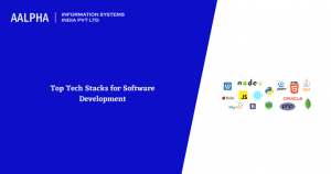 Software Development Tech Stacks - 2025 & Beyond : Aalpha